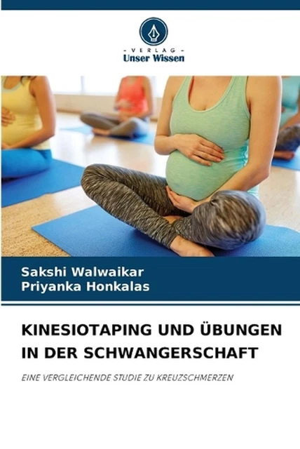 KINESIOTAPING UND BUNGEN in Der Schwangerschaft by Sakshi Walwaikar Paperback Bo EUR 70,77 ...