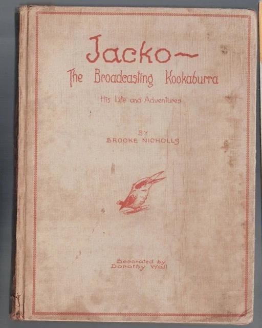 AUSTRALIAN CHILDRENS,JACKO , THE BROADCASTING KOOKABURRA by BROOKE ...