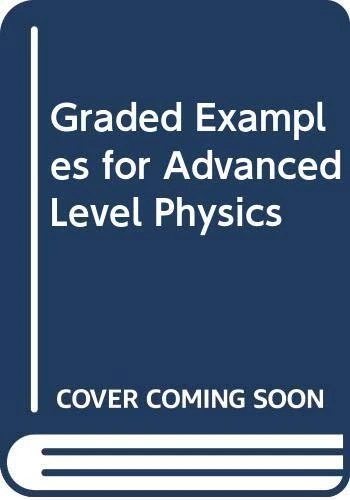 GRADED EXAMPLES FOR Advanced Level Physics £4.05 - PicClick UK