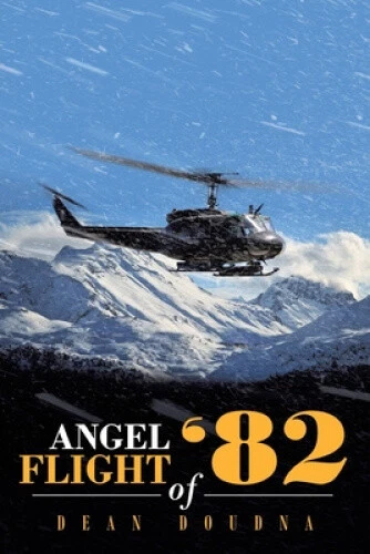 ANGEL FLIGHT OF '82 by Doudna, Dean EUR 26,11 - PicClick FR