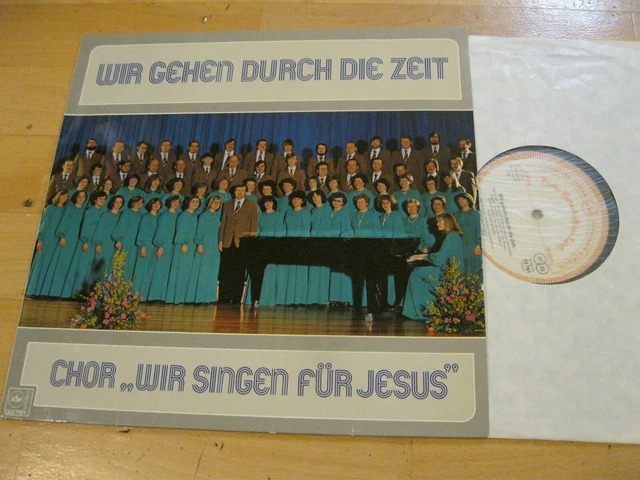 LP CHOR WIR singen für Jesus Wie gehen durch die Zeit Vinyl S+G 33 781 $89.42 - PicClick AU
