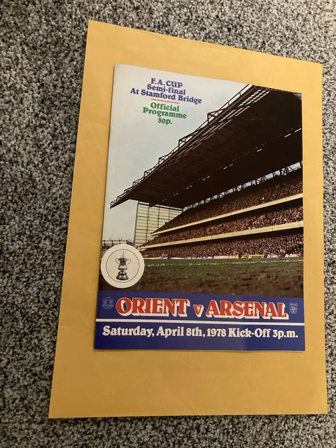 ORIENT V ARSENAL 1978 FA Cup Semi- Final Programme. £3.30 - PicClick UK