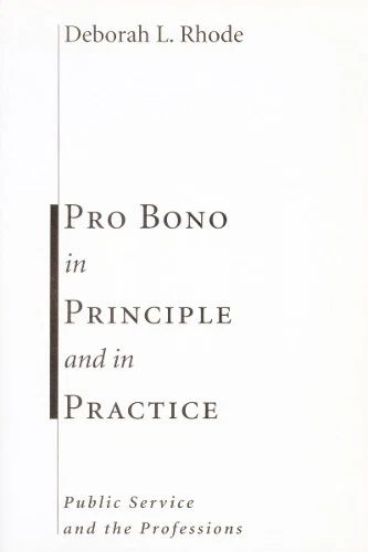 DEBORAH RHODE PRO Bono in Principle and in Practice (Copertina rigida ...