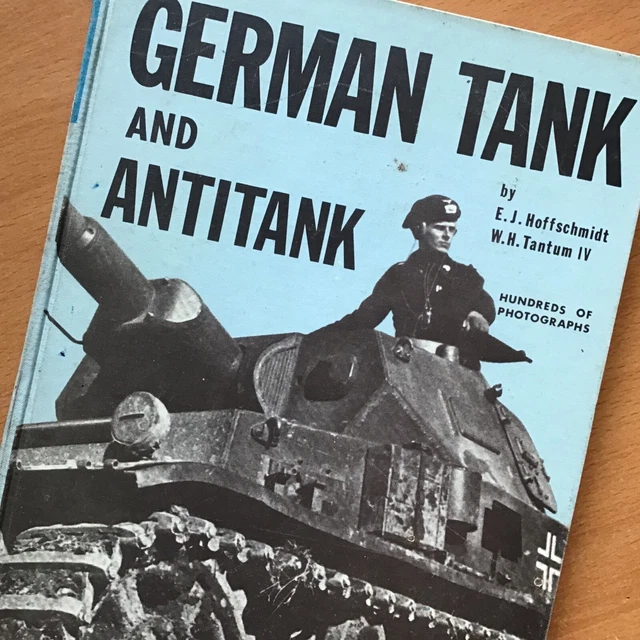 ORIGINAL WW2 MILITARY HISTORY BOOK: GERMAN TANK & ANTITANK, Hoffschmidt ...