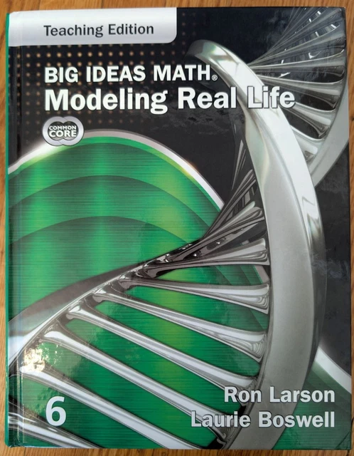 BIG IDEAS MATH Modeling Real Life Grade 6 Teaching Edition Common Core ...