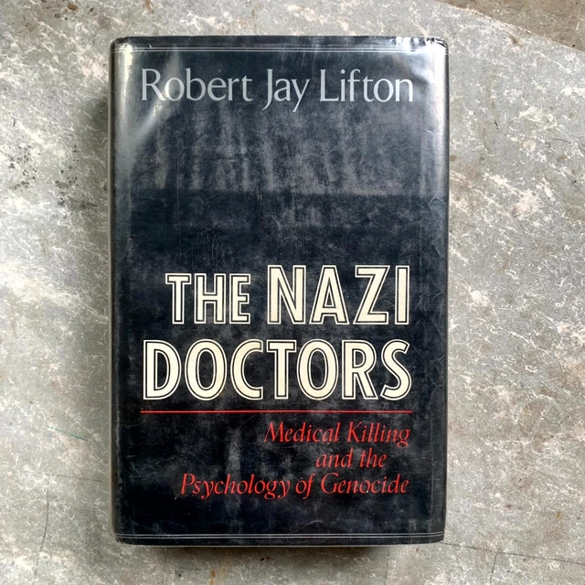 THE NAZI DOCTORS by Robert Jay Lifton Medical Killing and Psychology of ...