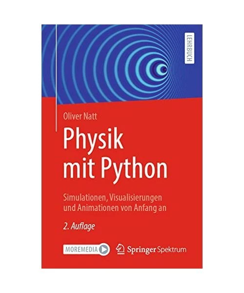 PHYSIK MIT PYTHON: Simulationen, Visualisierungen und Animationen von Anfang an, EUR 52,78 ...