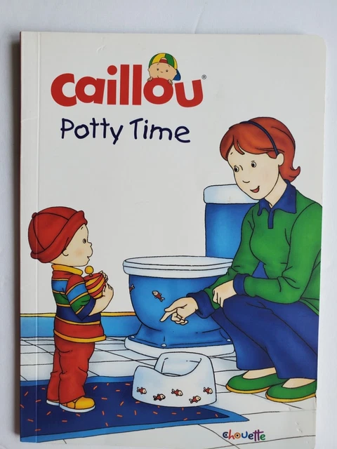 CAILLOU POTTY TIME Book by Jaceline Sanschargin 2015 $3.00 - PicClick CA