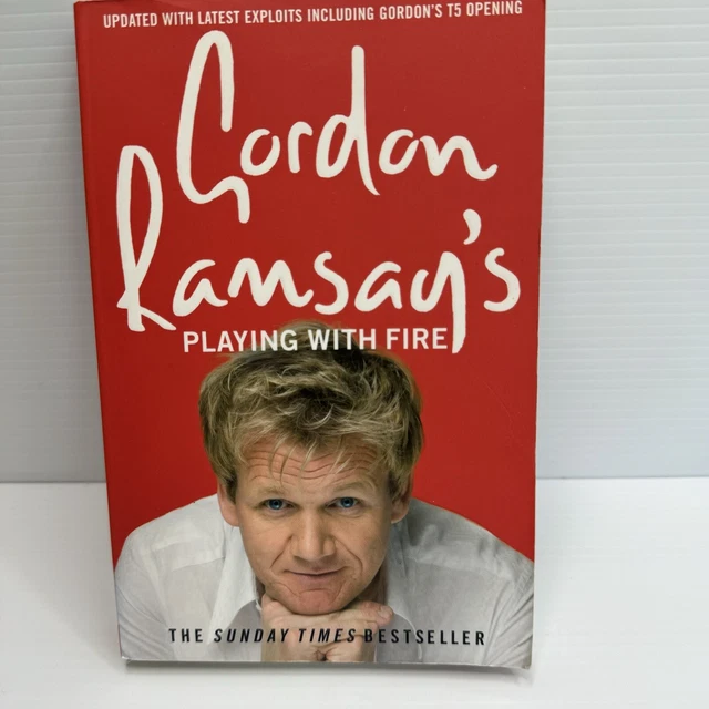 GORDON RAMSAY'S PLAYING with Fire Gordon Ramsay Chef Business 2008 ...