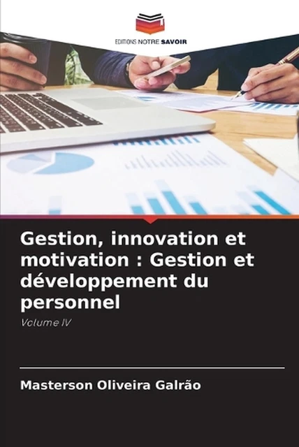 GESTION, INNOVATION ET motivation: Gestion et d?veloppement du personnel by Mast EUR 68,58 ...