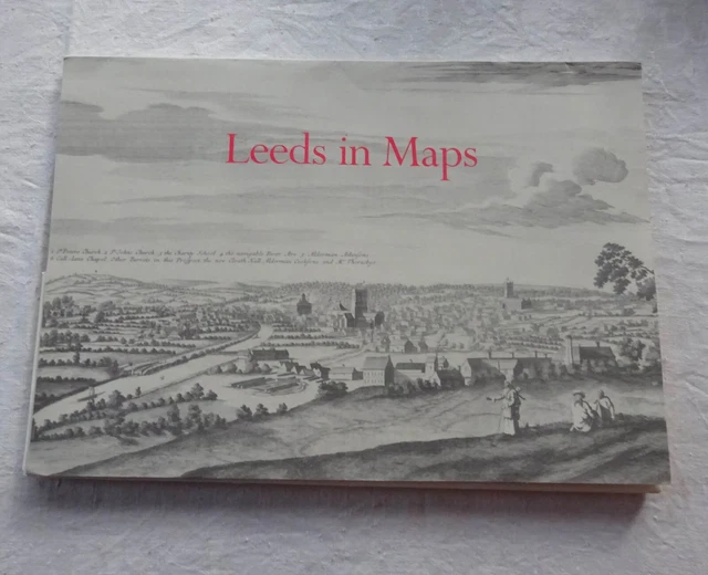 LEEDS IN MAPS: 12 Maps of Historic Leeds Published by Thoresby Society ...