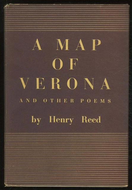 HENRY REED / A Map of Verona and Other Poems 1st Edition 1947 £53.52 ...