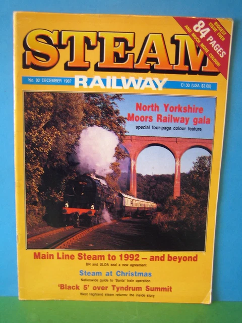 STEAM RAILWAY NO 92 DECEMBER 1987 # BLACK 5 # NORTH YORKS MOORS Rly ...