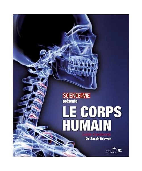 LE CORPS HUMAIN: Guide d'anatomie, Sarah Brewer EUR 34,84 - PicClick FR