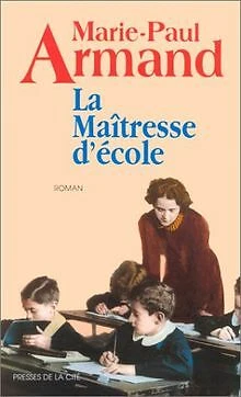 LA MAÎTRESSE D'ÉCOLE de Marie-Paul Armand | Livre | état bon EUR 4,20 ...