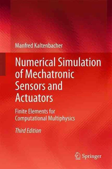 Numerical Simulation Of Mechatronic Sensors And Actuators Finite