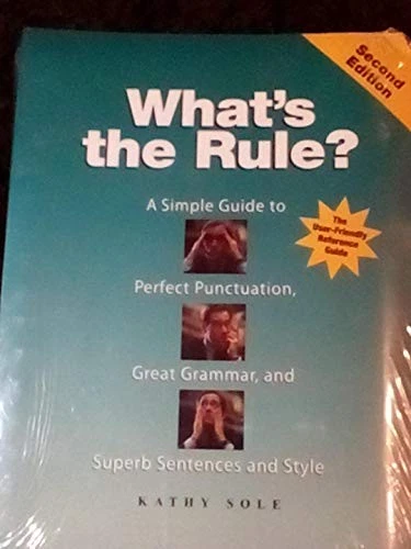 WHAT'S THE RULE?: a Simple Guide to Perfect Punctuat... £5.77 - PicClick UK