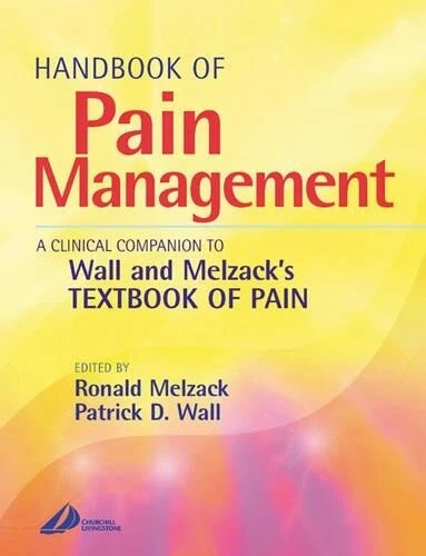 RONALD MELZACK PATRICK D. Wall Handbook of Pain Management (Poche) EUR ...