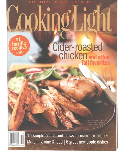 COOKING LIGHT MAGAZINE October 2004 Cider Roasted Chicken Soups Stews ...