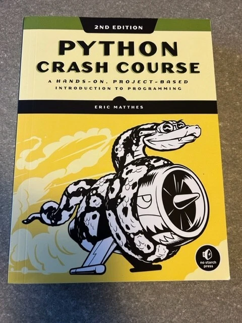PYTHON CRASH COURSE, 2Nd Edition: A Hands-On, Project-Based ...
