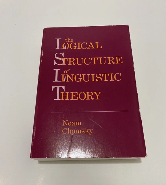 The Logical Structure Of Linguistic Theory By Professor Noam Chomsky Pb