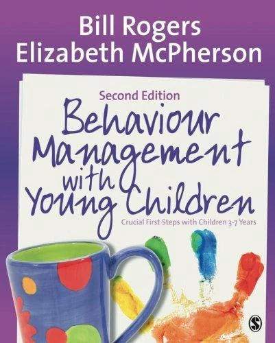 BEHAVIOUR MANAGEMENT WITH Young Children: Crucial First Steps... - Bill ...