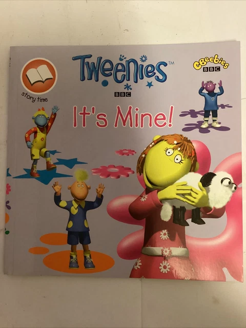 TWEENIES - IT'S Mine!, BBC. Paperback Book. New Item £1.99 - PicClick UK