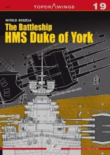 WITOLD KOSZELA THE Battleship HMS Duke of York (Poche) Top Drawings EUR ...