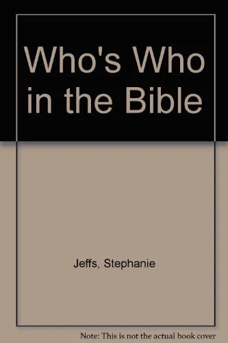 WHO'S WHO IN the Bible, Jeffs, Stephanie £3.90 - PicClick UK