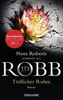 TÖDLICHER RUHM: ROMAN (Eve Dallas, Band 34) de Robb, ... | Livre | état ...
