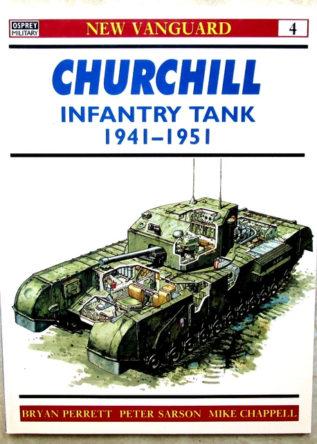 OSPREY NEW VANGUARD: CHURCHILL - Infantry Tank 1941 - 1951 EUR 1,00 ...