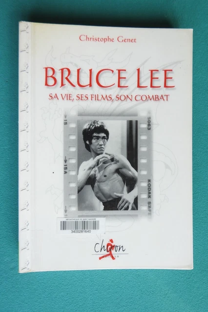 CHRISTOPHE GENET : Bruce Lee - sa vie, ses films, son combat EUR 12,00 ...