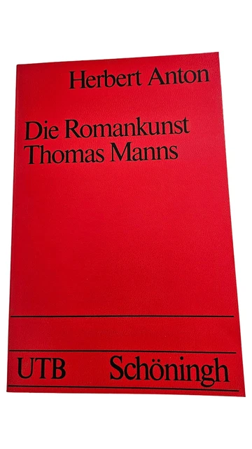 DIE ROMANKUNST THOMAS Manns Herbert Anton UTB Schöningh EUR 3,95 ...