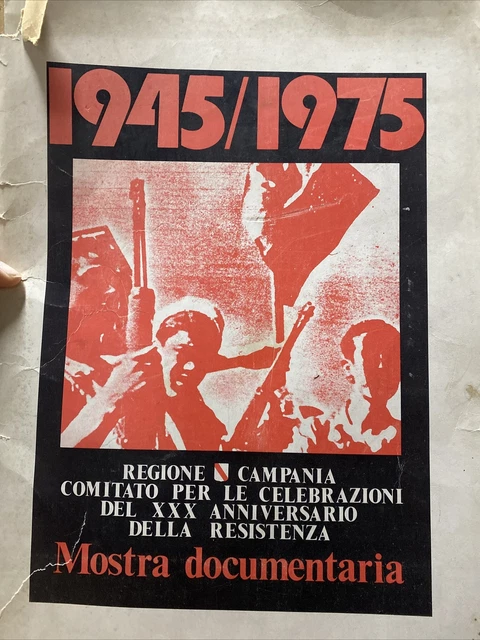 1945/1975 MOSTRA PER Le Celebrazioni Della Resistenza In Campania J015 ...