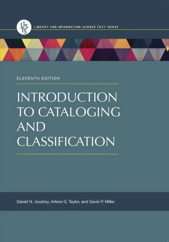 INTRODUCTION TO CATALOGING and Classification (Library and Information ...