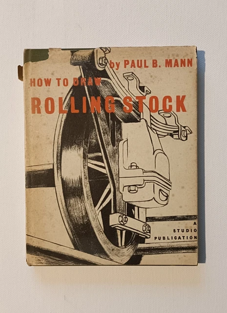 HOW TO DRAW Rolling Stock By Paul B. Mann 1949 First Edition Art ...