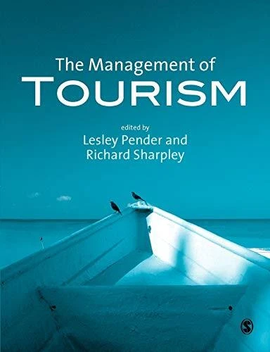 THE MANAGEMENT OF Tourism-Lesley Pender, Richard Sharpley EUR 5,11 ...