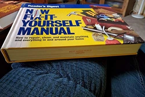 NEW FIX-IT-YOURSELF MANUAL: How to Repair, Clean, and Maintain Anything ...
