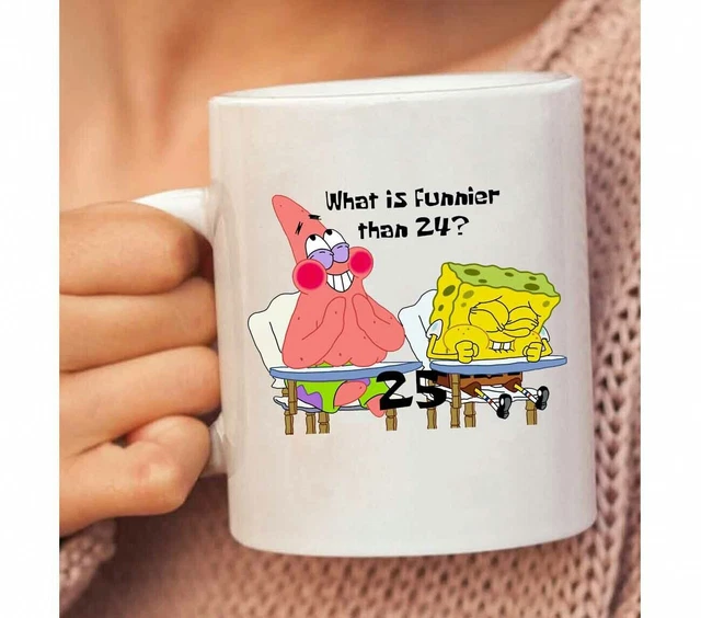 WHAT IS FUNNIER Than 24 25 #Spongebob Coffee Mug 11oz £5.76 - PicClick UK
