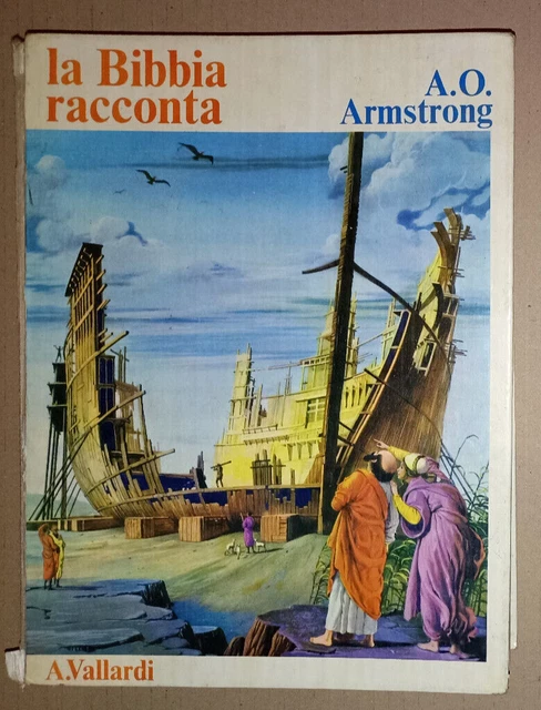 LA BIBBIA RACCONTA Armstrong Ousler April Antonio Vallardi 1974 EUR 2 ...