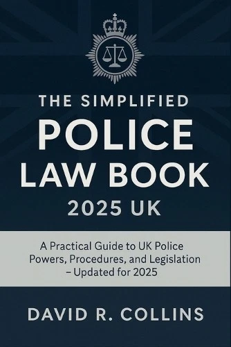 DAVID R. COLLINS The Simplified Police Law Book 2025 UK (Poche) EUR 31 ...