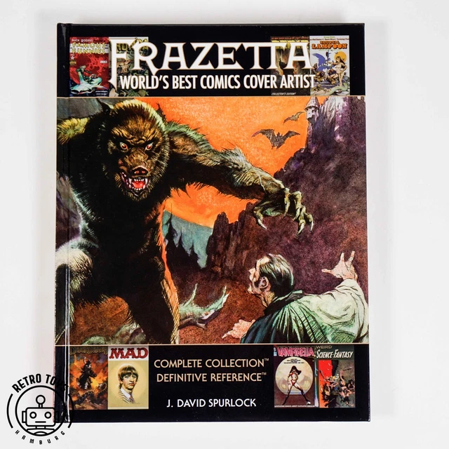 FRAZETTA WORLD'S BEST COMIC COVER ARTIST Hardcover by J. David Spurlock ...