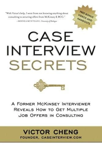 CASE INTERVIEW SECRETS: A Former McKinsey Interviewer... - Cheng ...
