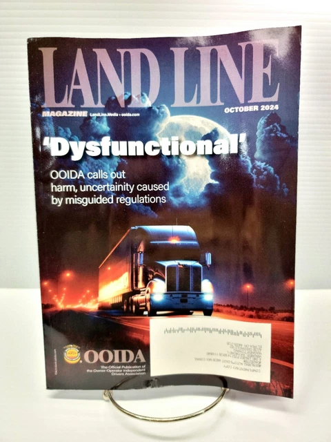 LAND LINE MAGAZINE October 2024 Truckers Big Rig DRIVE Act OOIDA ...