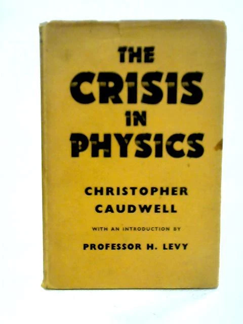 LA CRISE DE la physique (Christopher Caudwell - 1949) (ID:23276) EUR 27 ...
