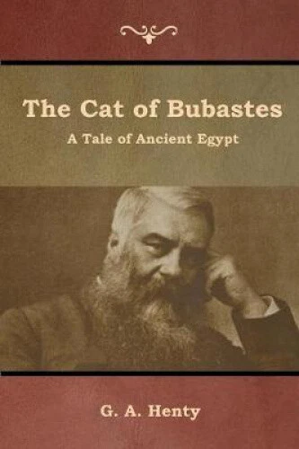 THE CAT OF Bubastes: A Tale of Ancient Egypt by Henty, G. A. EUR 33,60 ...