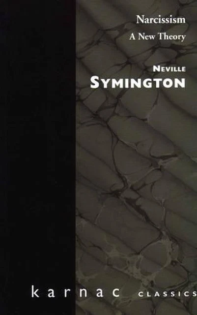 NARCISSISM: A NEW Theory by Neville Symington (English) Paperback Book ...