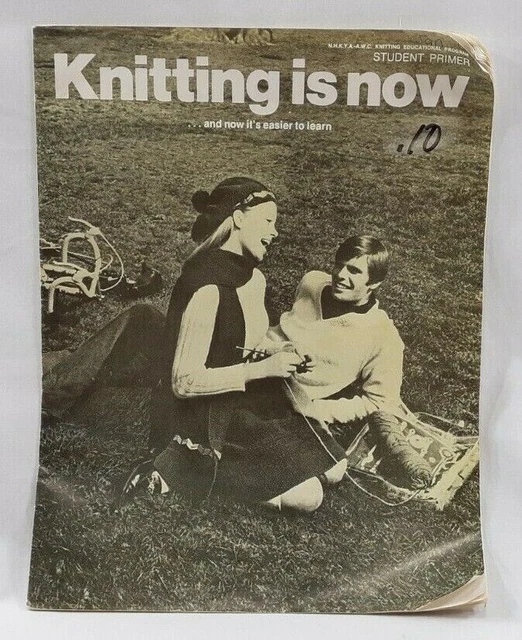 1960S KNITTING IS Now How-To Knit Instruction & Pattern Book 7 Projects Vtg 6136 $16.71 ...