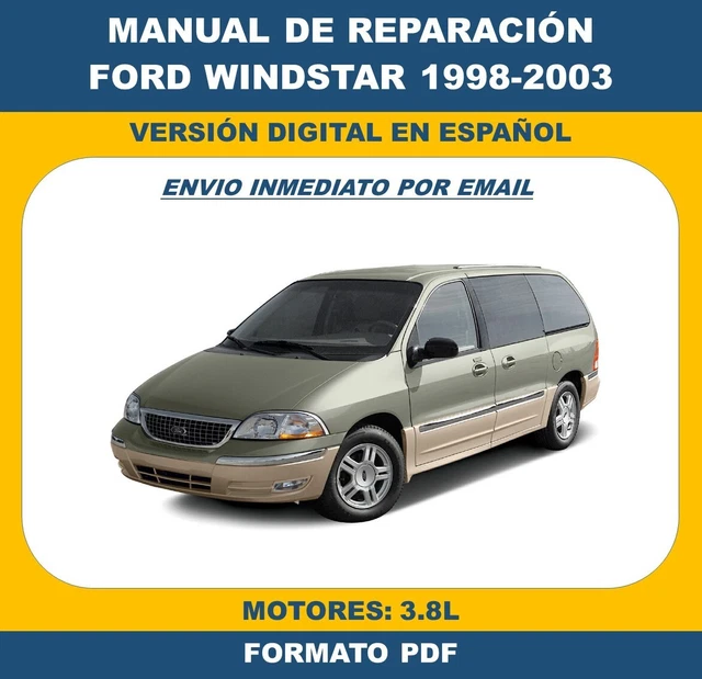 MANUAL DE TALLER Ford Windstar 1998-2003 Español. Incluye Diagramas ...