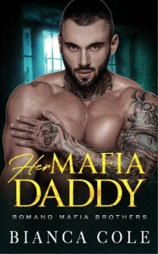 BIANCA COLE HER Mafia Daddy (Poche) Romano Mafia Brothers EUR 11,89 ... BIANCA COLE HER Mafia Daddy (Poche) Romano Mafia Brothers EUR 11,89 ...